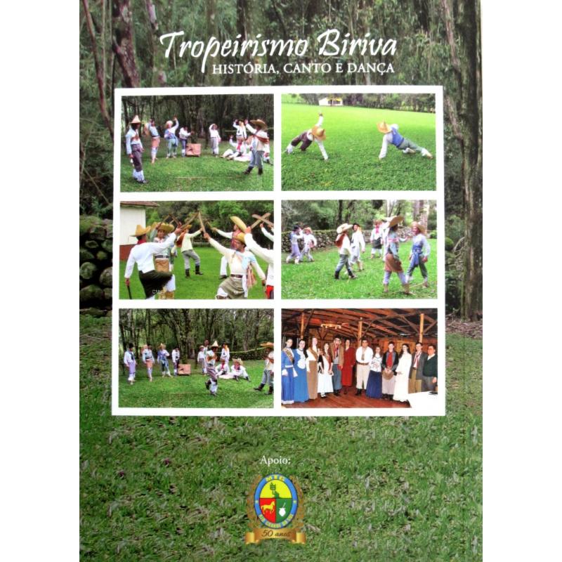 Livro Tropeirismo Biriva Historia, Canto E Dança
